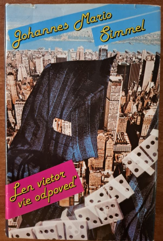 Simmel Johannes Mario - Len vietor vie odpoveď - Knihy u nás doma